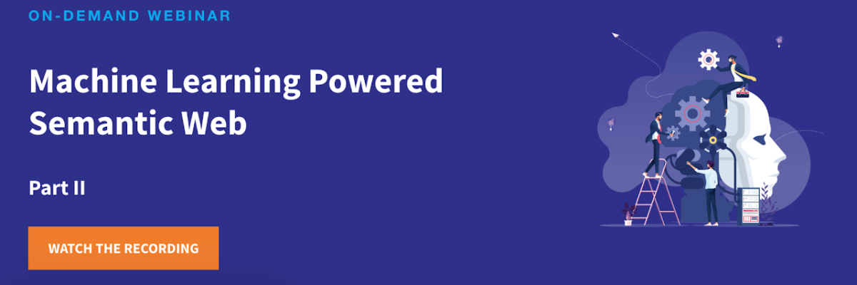 Webinar: Machine Learning powered Semantic Web - Semantic Web Company